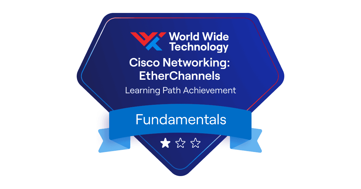 Cisco Networking: EtherChannels Learning Path - WWT