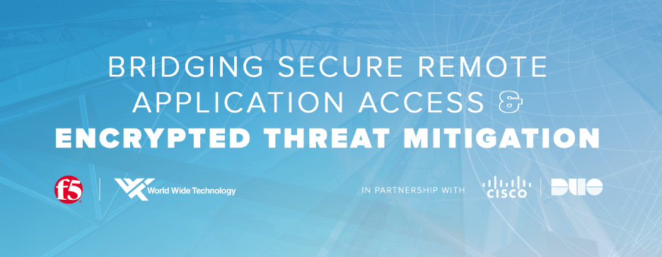 Bridging Secure Remote Application Access & Encrypted Threat Mitigation ...