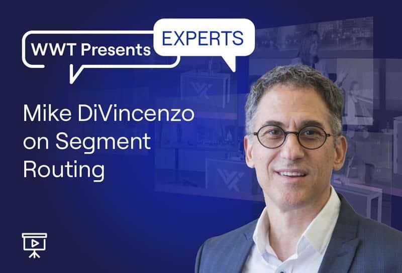 Put True Software-Defined Networking Into Action | Experts - WWT