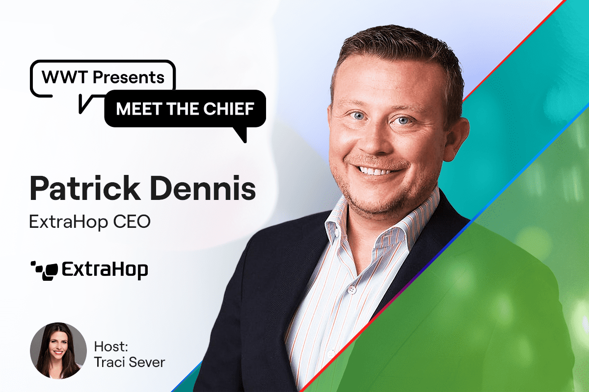 Driving Full Network Transparency with ExtraHop’s Patrick Dennis - WWT
