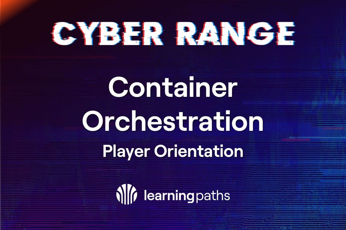 Cyber Range Player Orientation for Container Orchestration - WWT