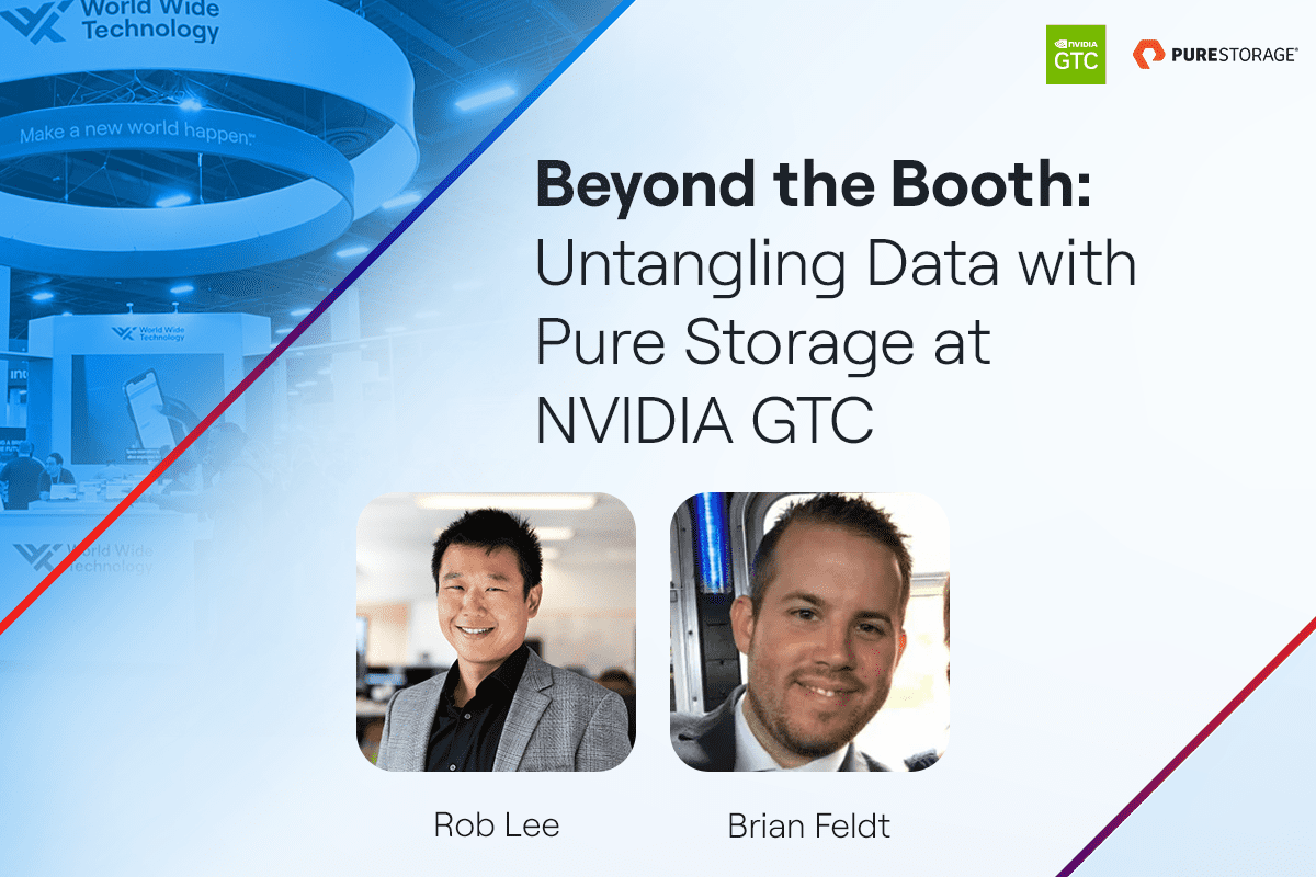Untangling Data with Pure Storage at NVIDIA GTC | Beyond the Booth - WWT