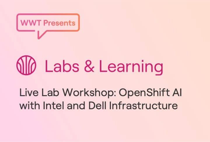 Hands-On Lab Workshop: Introduction into OpenShift AI with Intel and Dell Infrastructure - WWT