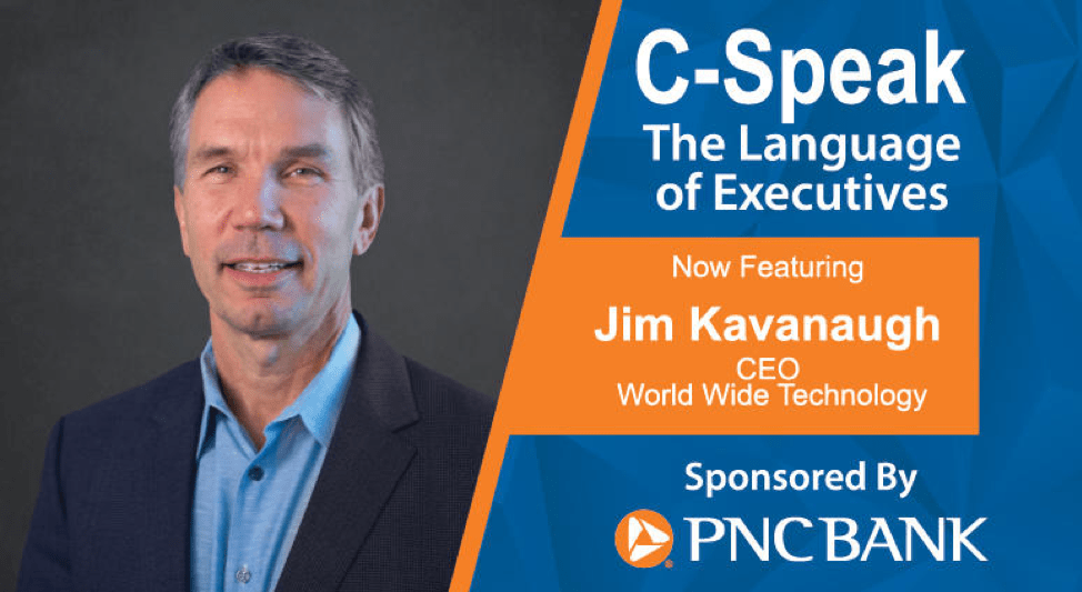 C-Speak Podcast: Jim Kavanaugh of World Wide Technology - WWT