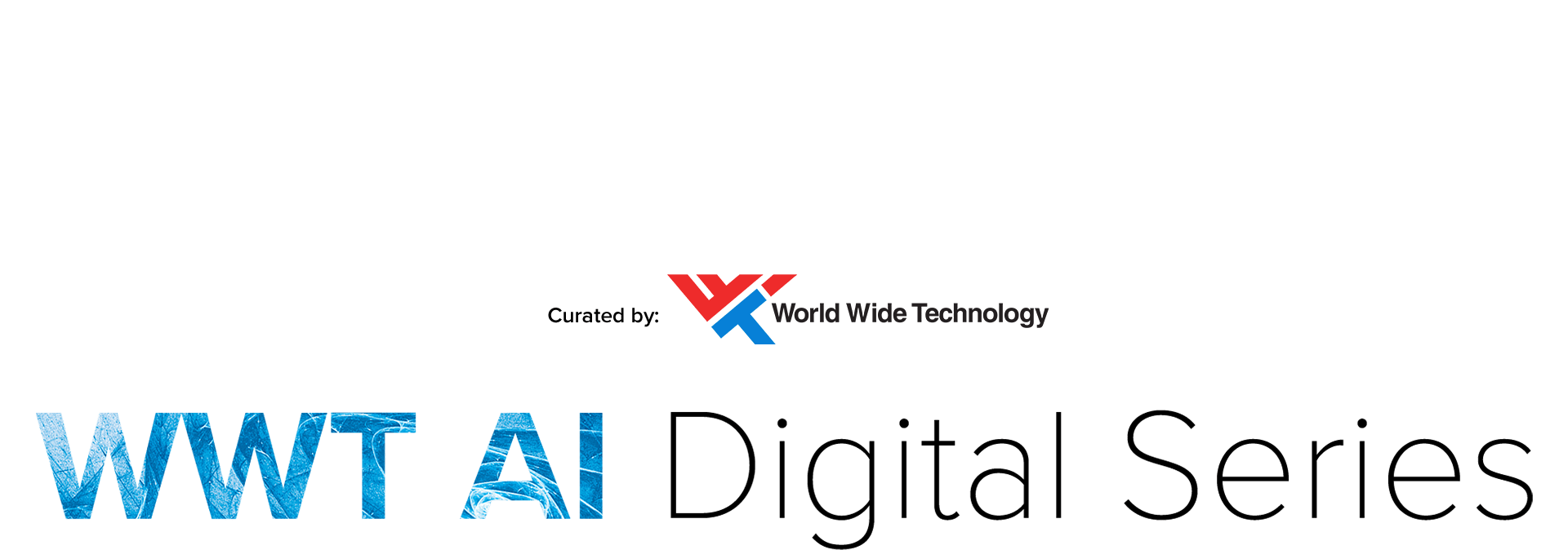 WWT AI Digital Series - WWT