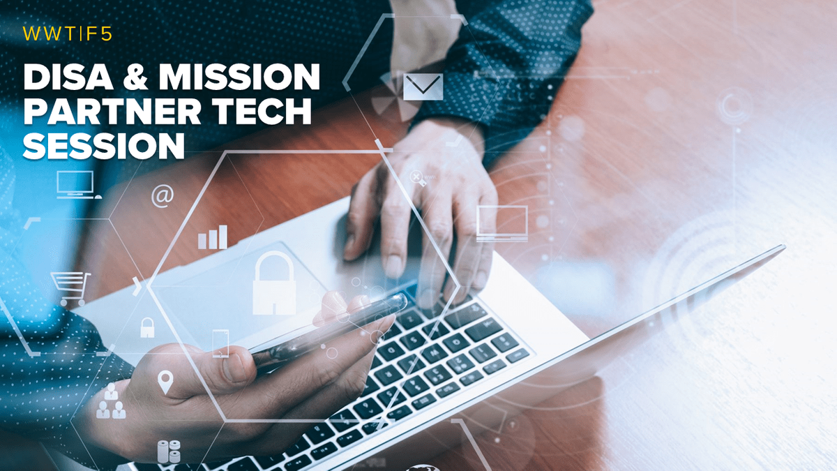 DISA & Mission Partner Tech Session - WWT