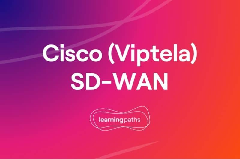 Cisco (Viptela) SD-WAN - WWT Cisco (Viptela) SD-WAN - WWT