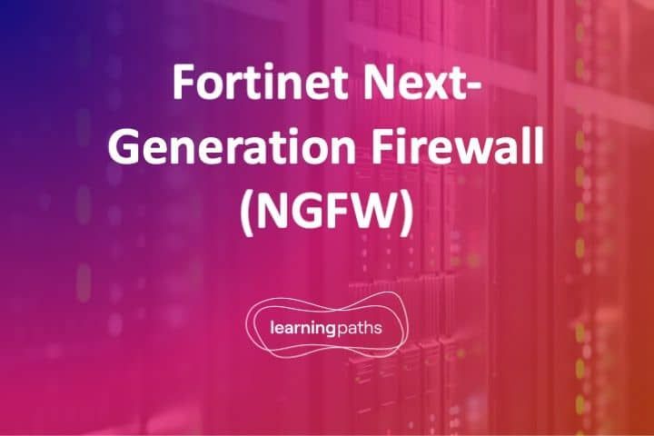 Fortinet Next-Generation Firewall (NGFW) - WWT