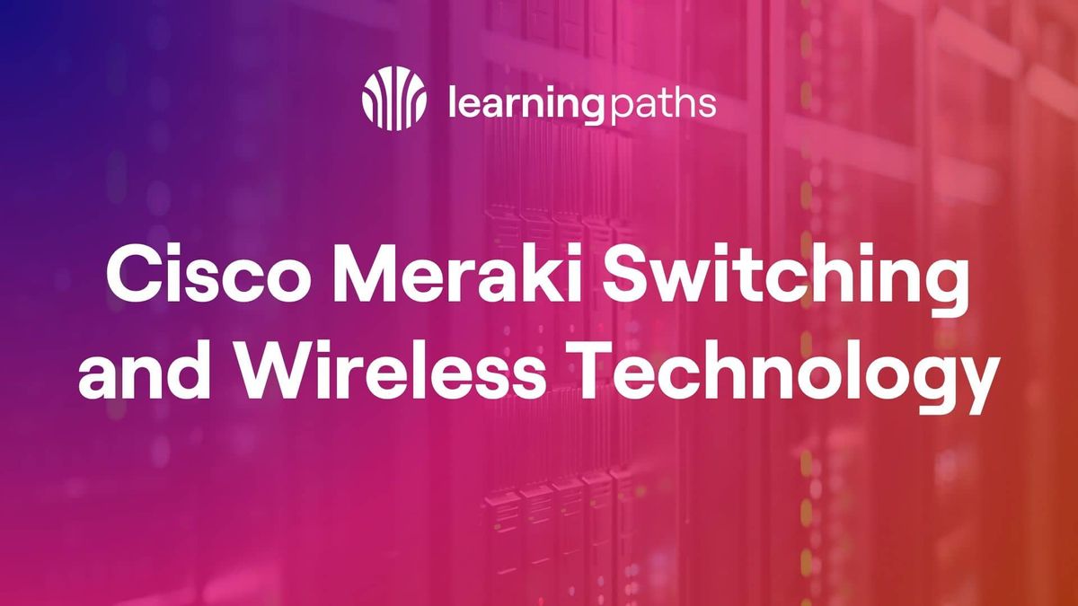 Cisco Meraki Switching And Wireless Technology Wwt