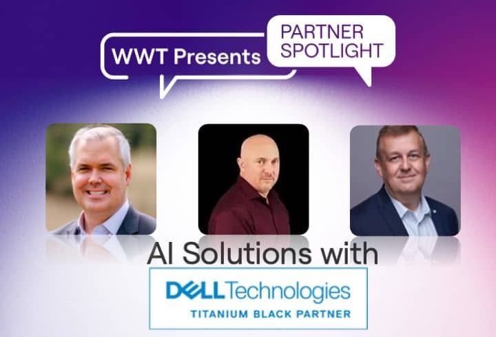 AI Readiness and the Role of High-Performance Architecture with WWT and Dell | Partner Spotlight ...