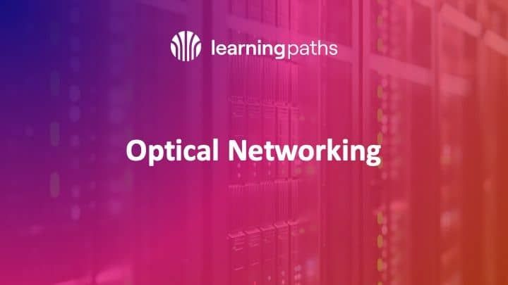 Optical Networking Fundamentals - WWT