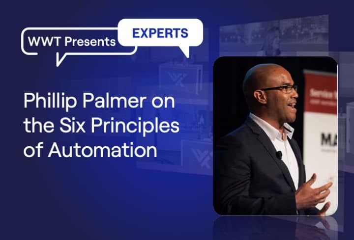 6 Principles to Drive Automation Strategy | Experts - WWT