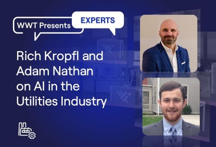 How Utilities Can Leverage AI to Reduce OpEx Costs | Experts - WWT